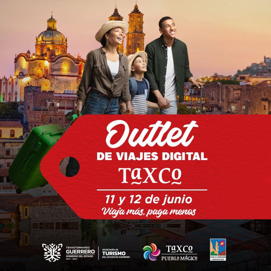 SECTUR GUERRERO Y HOTELEROS DE TAXCO LANZAN EL PRIMER OUTLET DIGITAL DE VIAJES | Gobierno del ...